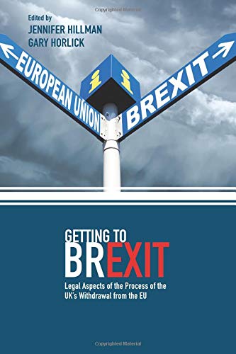 Getting to Brexit: Legal Aspects of the Process of the UK's Withdrawal ...
