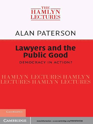 Lawyers and the Public Good: Democracy in Action? (The Hamlyn Lectures ...