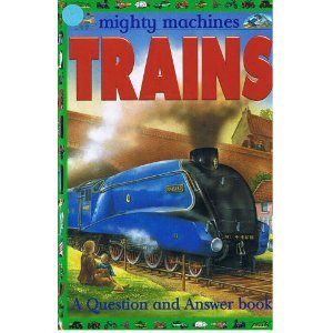 Trains (Mighty Machines): Adam Hibbert, Stephen Angel, James Pickering ...