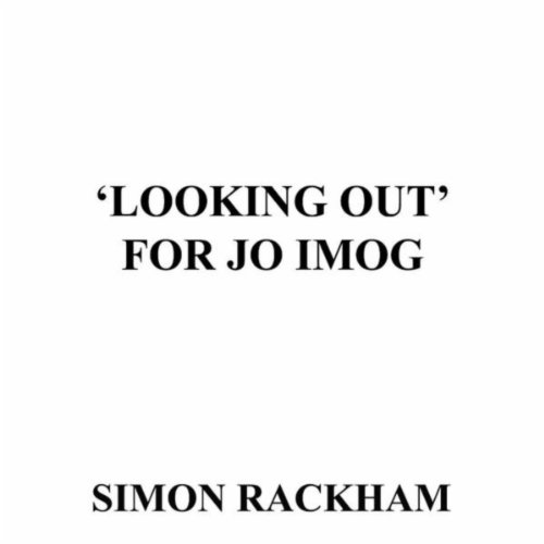 Play 'Looking Out' for Jo Imog by Simon Rackham on Amazon Music