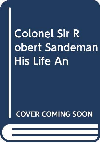 Colonel Sir Robert Sandeman His Life An : Amazon.in: Books