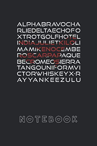 Notebook: Aviation Phonetic Alphabet Pilot Airplane Cadet Gift Wide ...