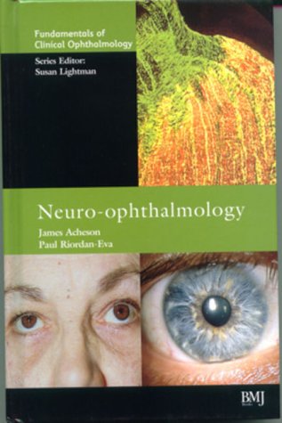 Neuro-Ophthalmology: (FCO Series) (Fundamentals of Clinical ...