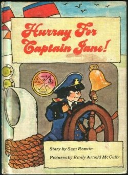 Hurray for Captain Jane!: Reavin, Sam, McCully, Emily Arnold ...