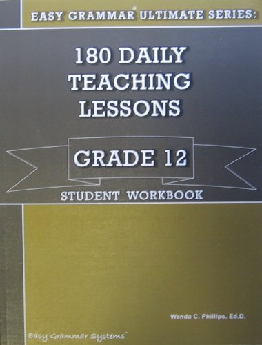 Easy Grammar Ultimate Series®: 180 Daily Teaching Lessons – Grade 12 ...