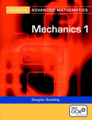 Mechanics 1 (Cambridge Advanced Level Mathematics for OCR): Amazon.co ...