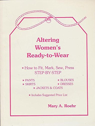 Altering Women's Ready-to-Wear: Mary A. Roehr: Amazon.com: Books