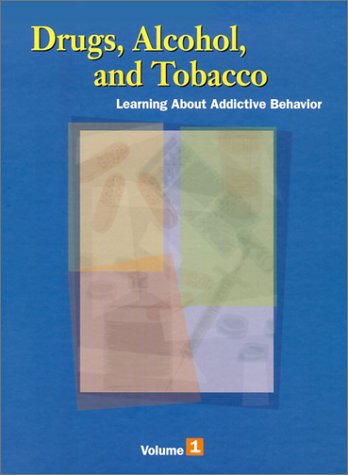 Buy Drugs, Alcohol, and Tobacco: Learning about Addictive Behavior Book ...