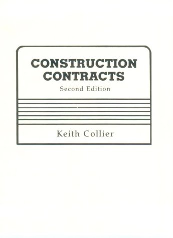 Construction Contracts (2nd Edition): Collier, Keith: 9780835910040 ...