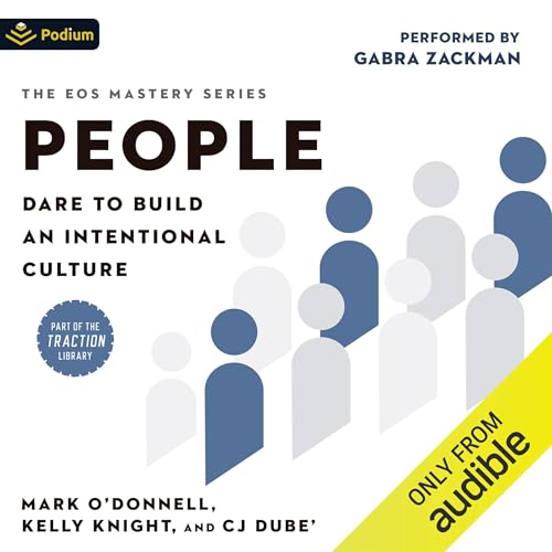 Amazon.com: People: Dare to Build an Intentional Culture (The EOS ...