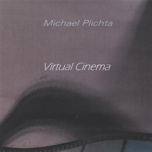 Michael Plichta - Virtual Cinema - Amazon.com Music