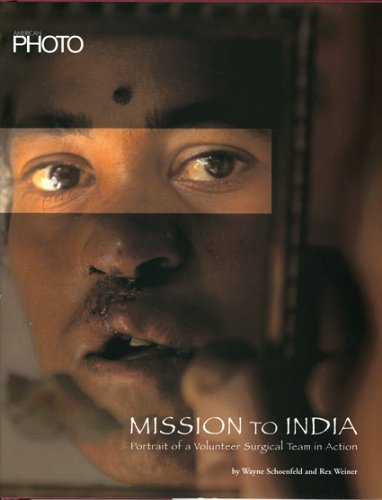 American Photo Mission to India: Portrait of a Volunteer Surgical Team ...