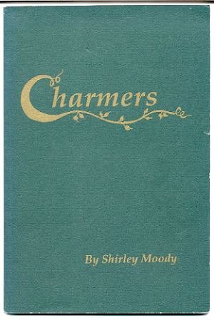 Charmers: Moody, Shirley: 9780932662699: Amazon.com: Books