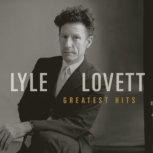Play Greatest Hits by Lyle Lovett on Amazon Music Unlimited