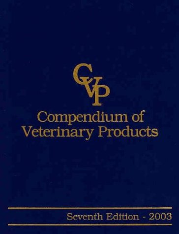 Compendium of Veterinary Products: 9781889750484: Medicine & Health ...