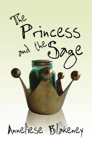 Amazon.com: The Princess and The Sage: 9781482772944: Blakeney ...