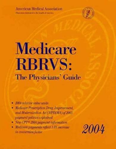 Medicare RBRVS 2004: The Physicians' Guide: 9781579474577: Medicine ...