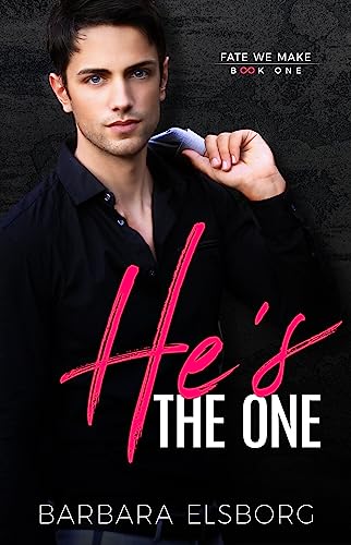 He's The One (Fate We Make Book 1) eBook : Elsborg, Barbara: Amazon.co ...