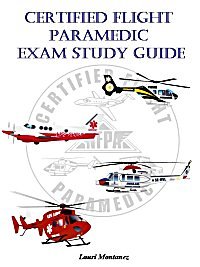 Certified Flight Paramedic Exam Study Guide: unknown author: Amazon.com ...