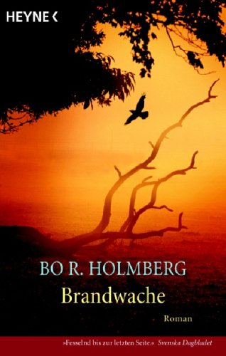 Brandwache: Roman : Holmberg, Bo R., Wibke Kuhn: Amazon.de: Bücher