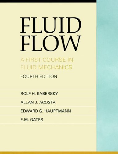 Fluid Flow: A First Course in Fluid Mechanics: Acosta, A. J., Sabersky ...