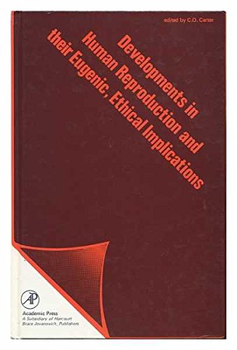 Developments in Human Reproduction and Their Eugenic and Ethical ...