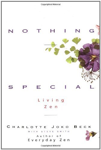 By Charlotte Joko Beck - Nothing Special: Living Zen (New edition ...