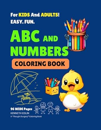 ABC and Numbers Coloring Book For Kids and Adults.: 100+ Easy Pictures ...