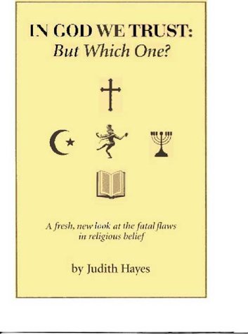 In God We Trust : But Which One?: Judith Hayes: 9781877733116: Amazon ...