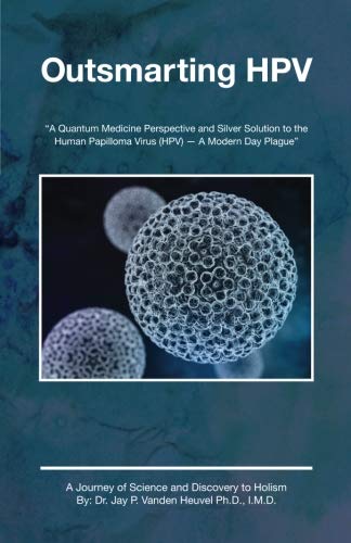 Outsmarting HPV: Vanden Heuvel, Dr. Jay P.: 9781887938303: Amazon.com ...