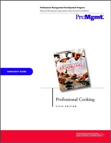 Professional Cooking Instructor's Guide: Wayne Gisslen: 9780471208808 ...