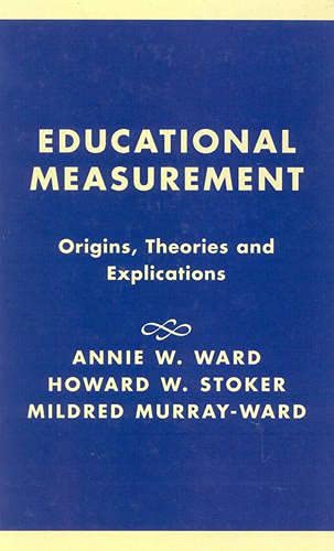 Amazon.com: Educational Measurement: Origins, Theories and Explications ...