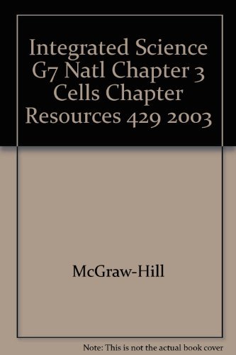 Integrated Science G7 Natl Chapter 3 Cells Chapter Resources 429 2003 ...
