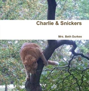 Charlie & Snickers: Beth Durkee: 9780557691913: Amazon.com: Books