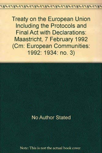 Treaty on the European Union Including the Protocols and Final Act with ...
