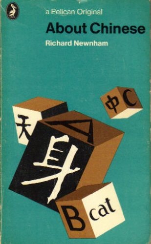 About Chinese: Newnham, Richard: Amazon.com: Books