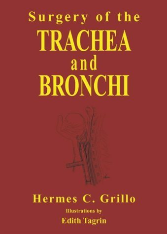 Amazon.com: Surgery Of The Trachea and Bronchi by Hermes C. Grillo MD ...