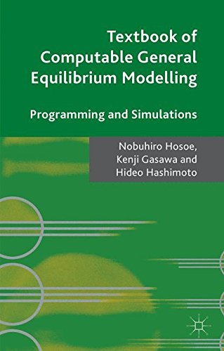 Textbook Of Computable General Equilibrium Modeling Programming And Simulations By N Hosoe