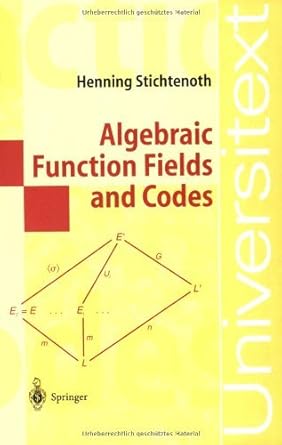 Algebraic Function Fields and Codes (Universitext) 1, Stichtenoth, Henning - Amazon.com
