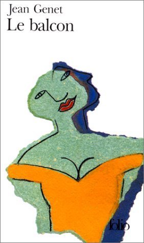 Le Balcon (French Edition of The Balcony): Genet, Jean, 1910-1986 ...