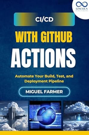 CI/CD with GitHub Actions: Automate Your Build, Test, and Deployment ...