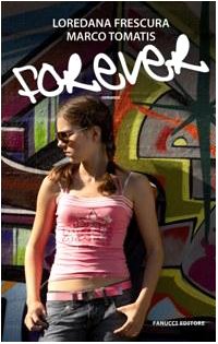 Amazon.com: Forever: 9788834713808: Loredana Frescura, Marco Tomatis: Books