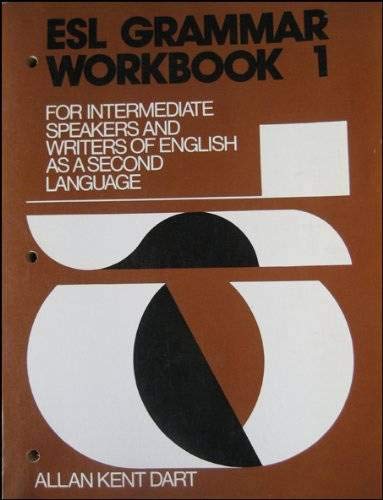 Esl Grammar Workbook: For Intermediate Speakers and Writers of English ...