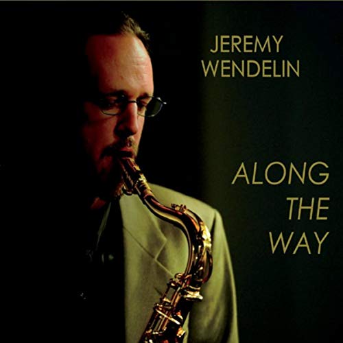 Amazon.com: Along the Way : Jeremy Wendelin: Digital Music