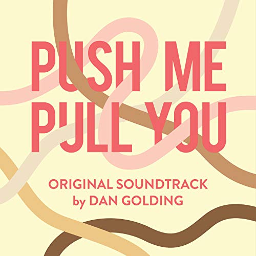 Push Me Pull You (Original Game Soundtrack) di Dan Golding su Amazon ...