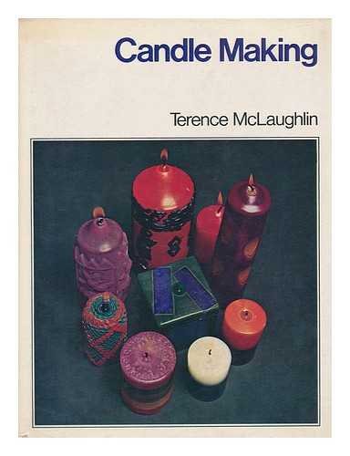 Candle making (Pelham craft books): McLaughlin, Terence: 9780877495611 ...