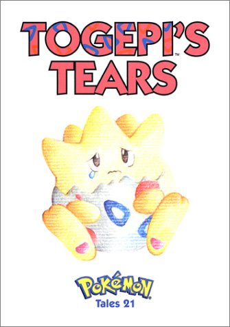 Togepi's Tears: Pokemon Tales: Yumi, Hajime: 9781569316511: Books ...