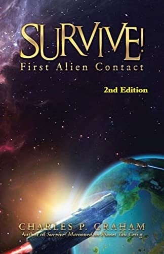 Amazon.com: Survive! : First Alien Contact eBook : Graham, Charles ...