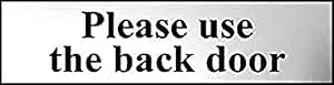 Please Use The Back Door Sign - Self-Adhesive PVC - Chrome Effect ...