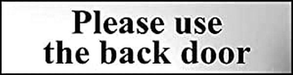 Please Use The Back Door Sign - Self-Adhesive PVC - Chrome Effect ...